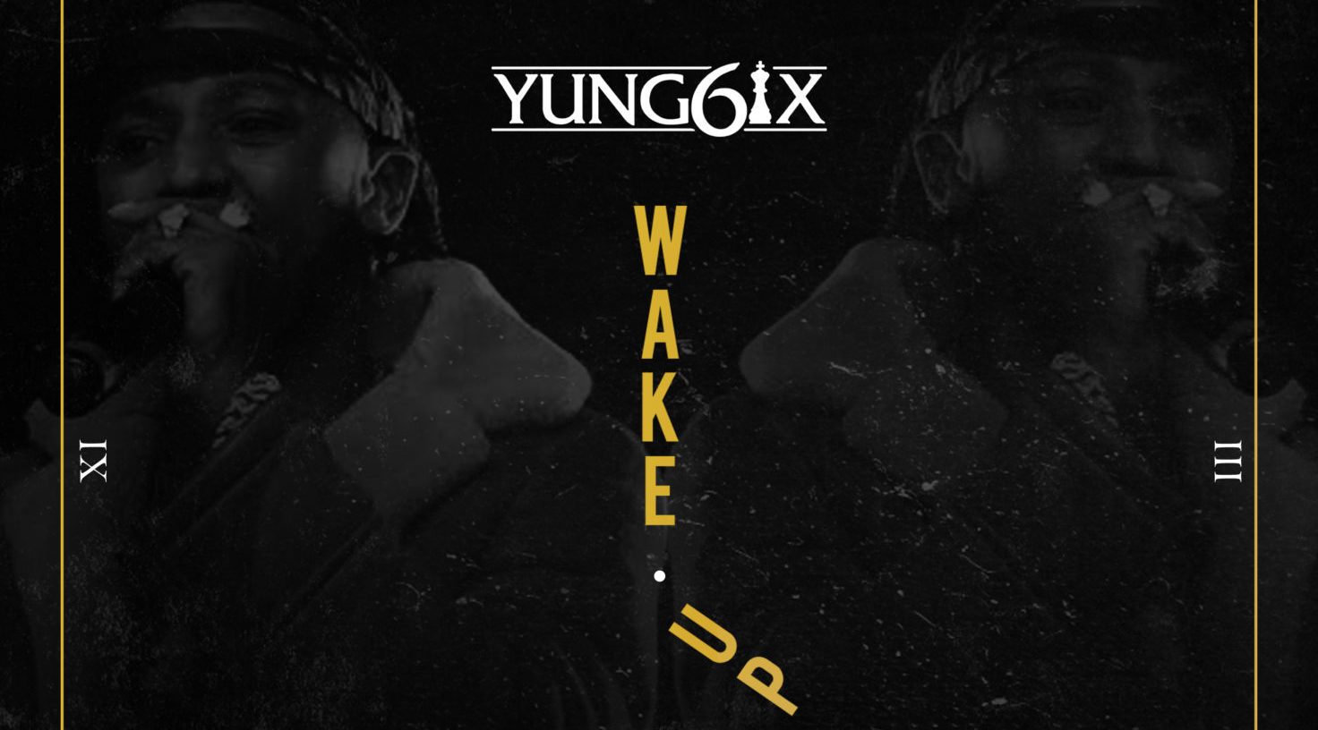 Listen: Yung6ix Drops Hot New Track "Wake Up"