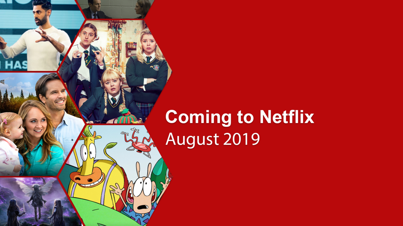 Here's Everything Coming To Netflix This August 2019
