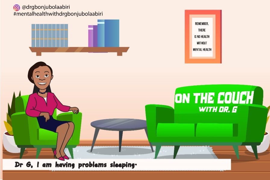 Dr.G "I Am Having Problems Sleeping"